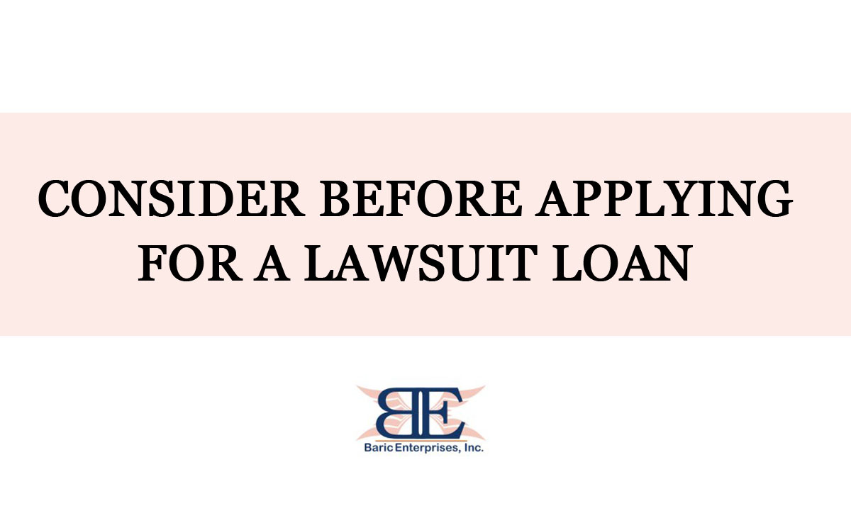 Things to Consider Before Applying for a Lawsuit Loan - Baric ... Things to Consider Before Applying for a Lawsuit Loan - Baric ...